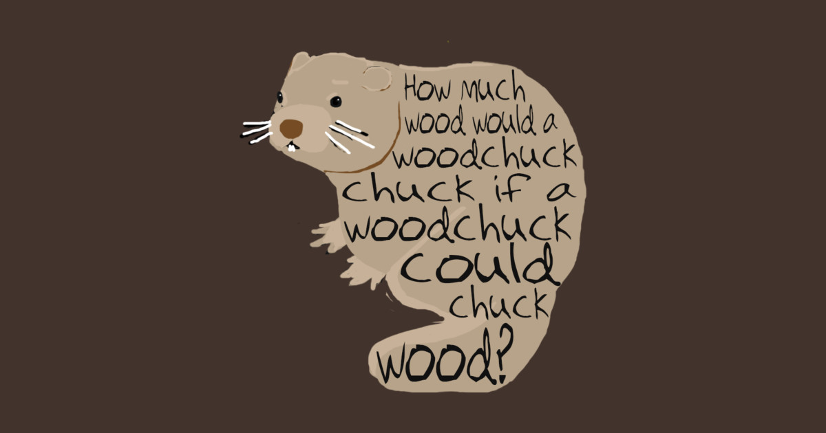 Woodchuck Tongue Twister - Tongue Twister - Sticker | TeePublic