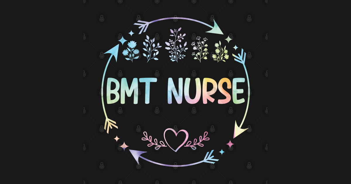 BMT Nurse cute floral watercolor - Bmt Nurse Cute Floral Watercolor - T ...