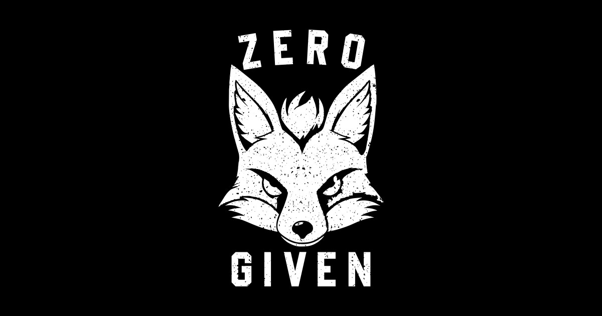 zero fox given - funny sarcastic saying - Zero Fox Given - Sticker ...