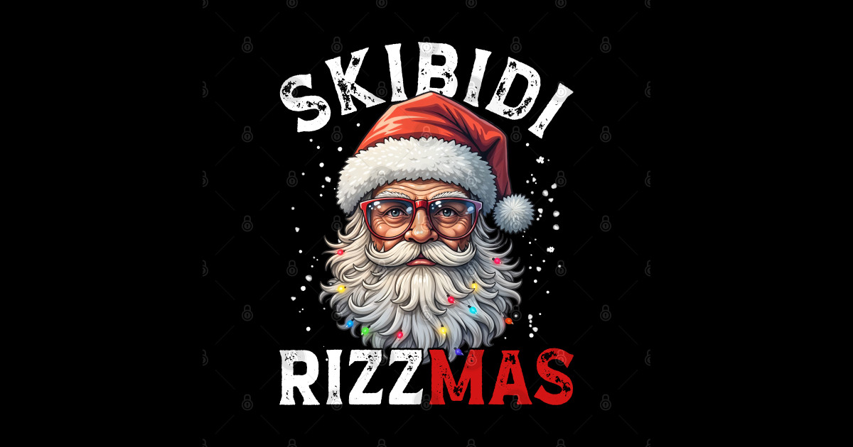 Skibidi Rizzmas Christmas Rizz Santa Claus Charisma Xmas Kid - Skibidi ...