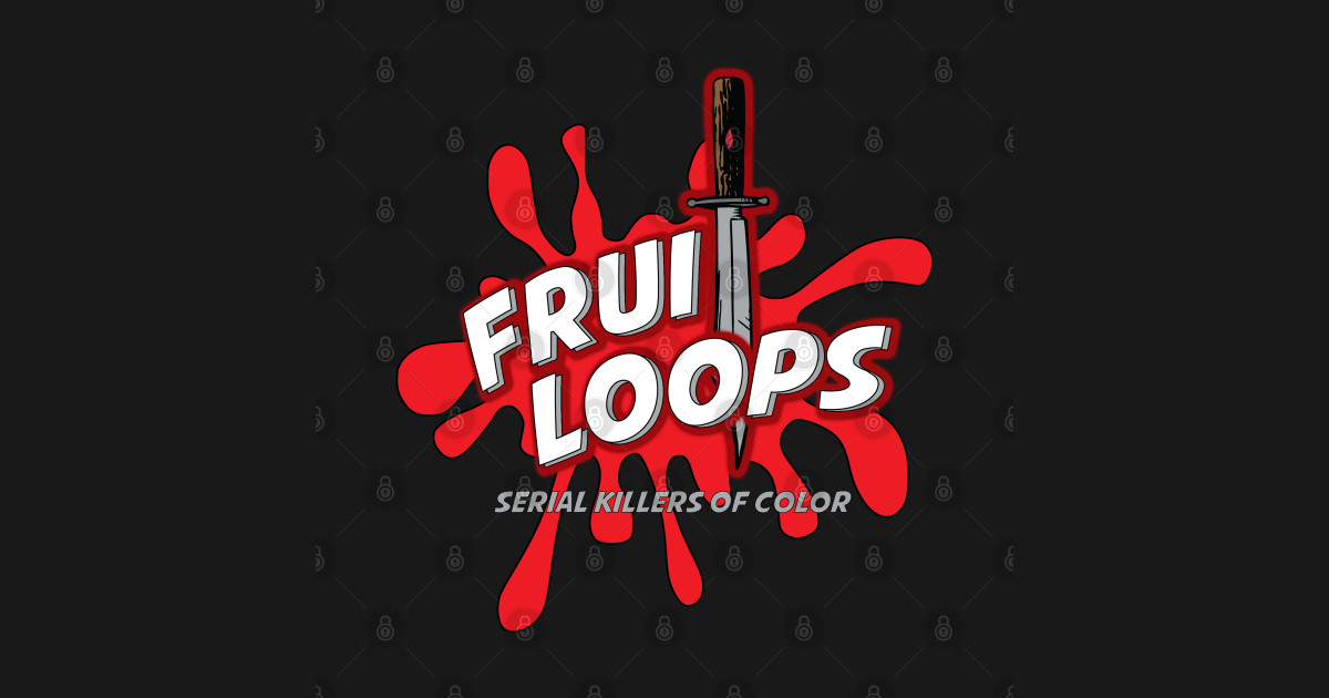 Fruitloops Logo - Fruitloops Podcast - T-Shirt | TeePublic