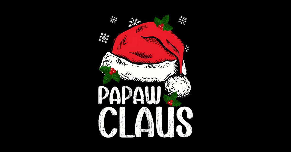 Papaw Claus Papaw Papaw Grandpa Party - Papaw Claus - Sticker | TeePublic