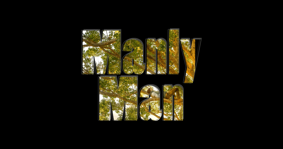 Manly Man - Manly Man - Sticker | TeePublic