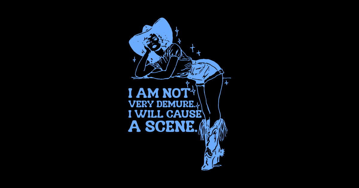 I Am Not Very Demure. I Will Cause A Scene. - Witty Quote - Sticker ...