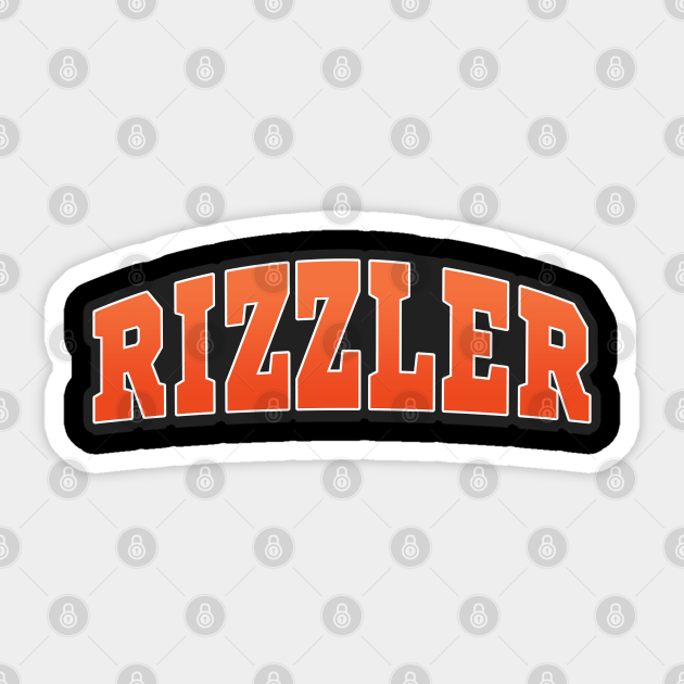 W Rizz Rizzler - Rizzler - Sticker | TeePublic