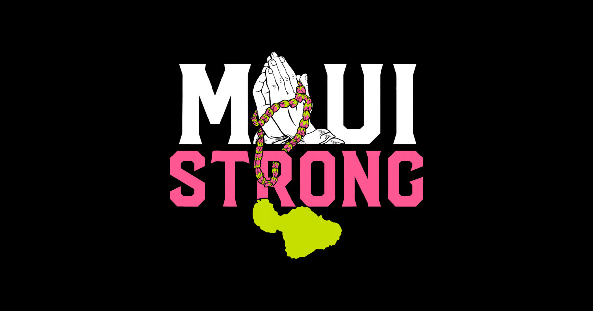 Pray for Maui Hawaii Strong - Maui Hawaii Strong - Sticker | TeePublic