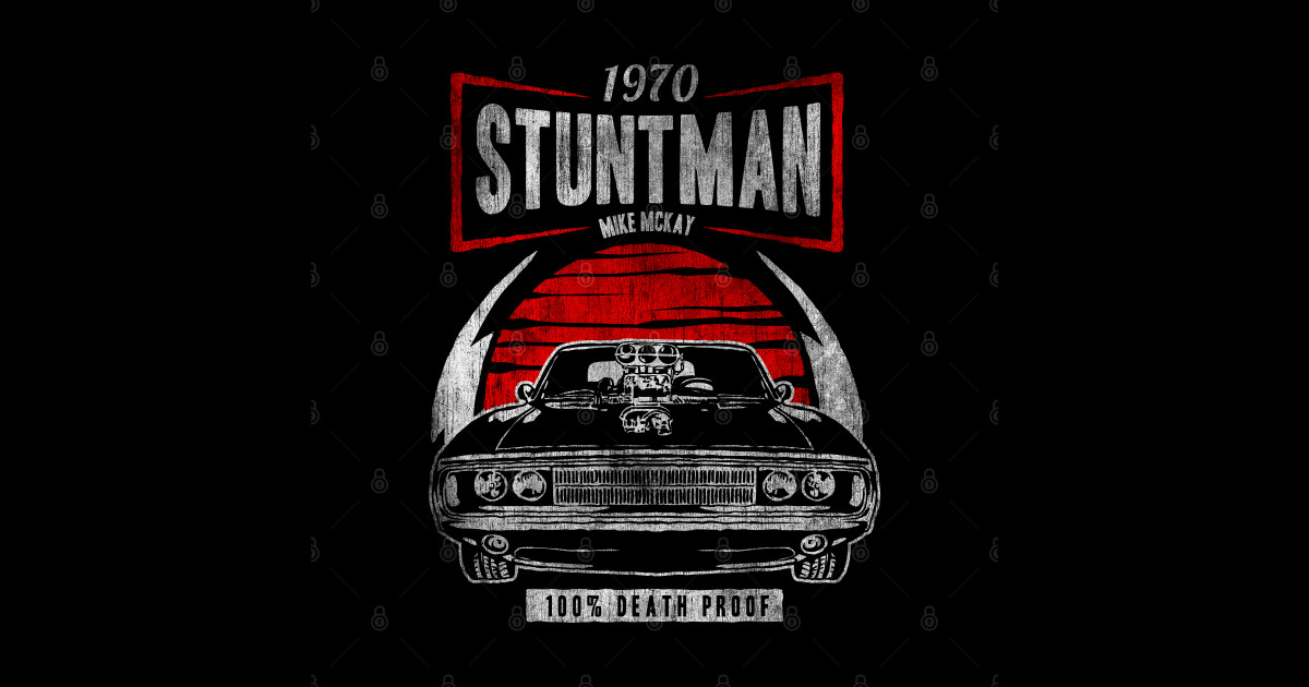 American Stuntman - Death Proof - Sticker | TeePublic