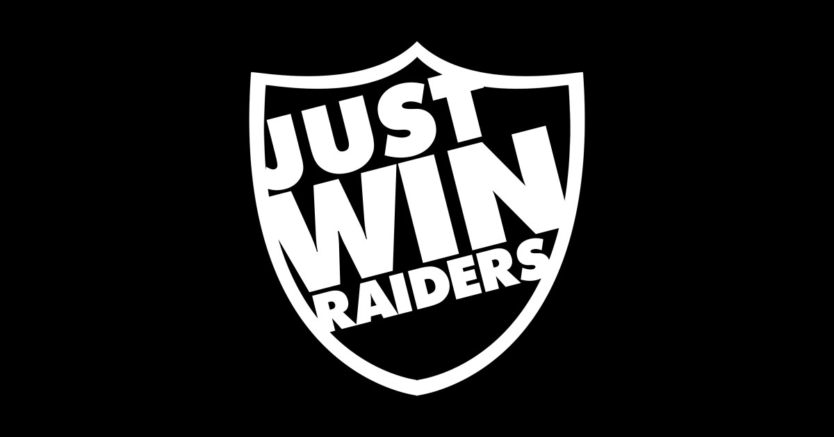 Just Win Raiders Shield (Just Win Baby) - Raiders Just Win Baby Shield - Sticker | TeePublic