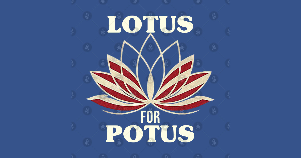 Lotus for potus - Lotus For Potus - T-Shirt | TeePublic