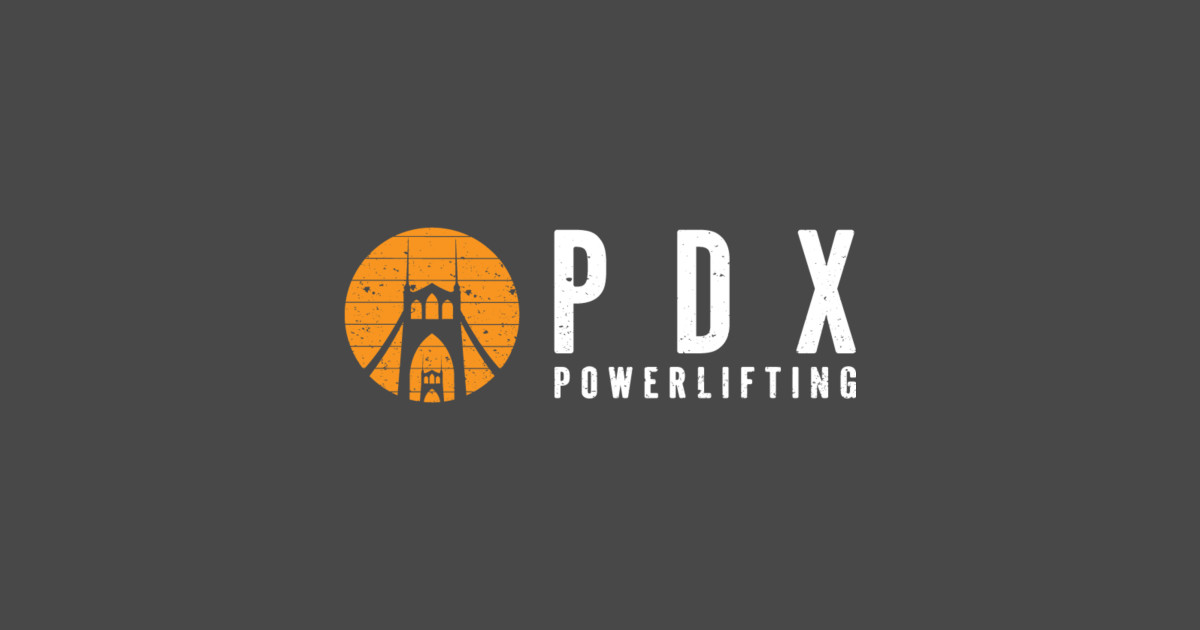 PDX Powerlifting Logo - Powerlifting - T-Shirt | TeePublic