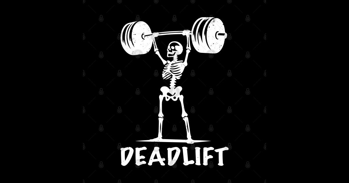 Deadlift Skeleton Weight Lifting Workout - Deadlift - Sticker | TeePublic
