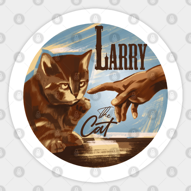 Larry The Cat - Larry The Cat - Sticker | TeePublic