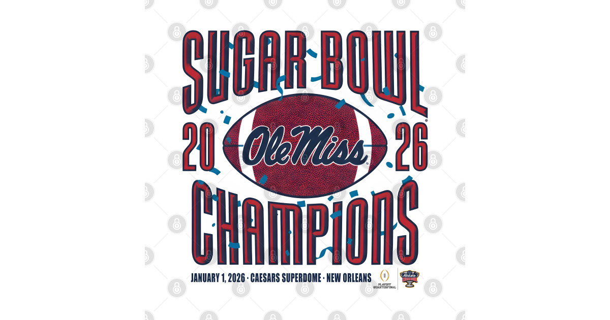 CFP Quarterfinal Ole Miss Rebels Sugar Bowl Champs 2026 - Mississippi ...