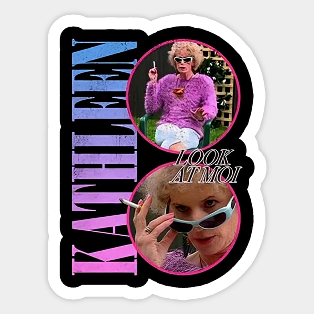 Kath And Kim - Kath And Kim - Sticker | TeePublic