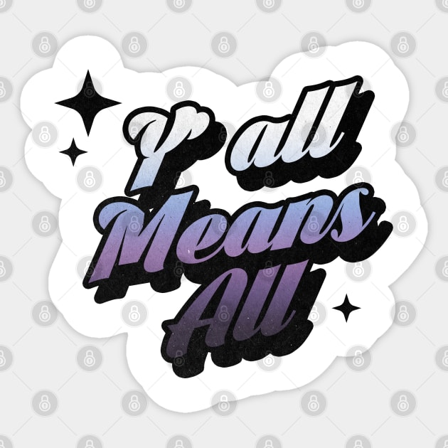 Y All Means All - Retro Classic Typography Style - Y All Means All ...