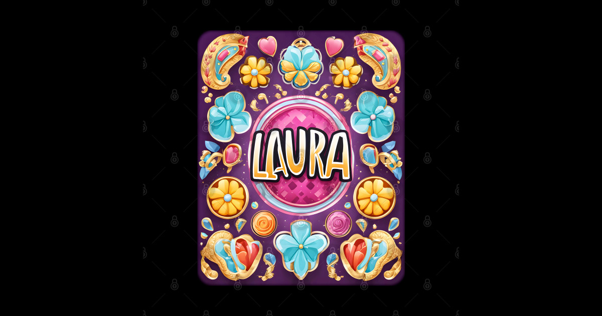 LAURA - Laura - Sticker | TeePublic