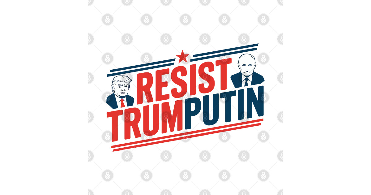 Resist Trumputin - Trump Putin - T-Shirt | TeePublic