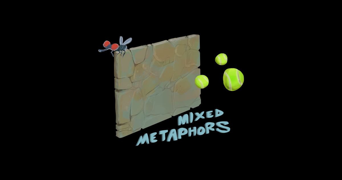 Mixed Metaphors - Metaphor - Sticker | TeePublic