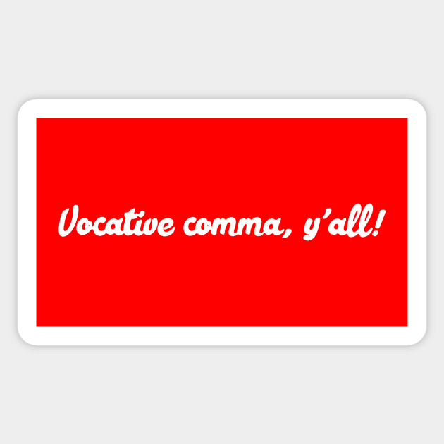 Vocative comma! II - Vocative Comma - Sticker | TeePublic