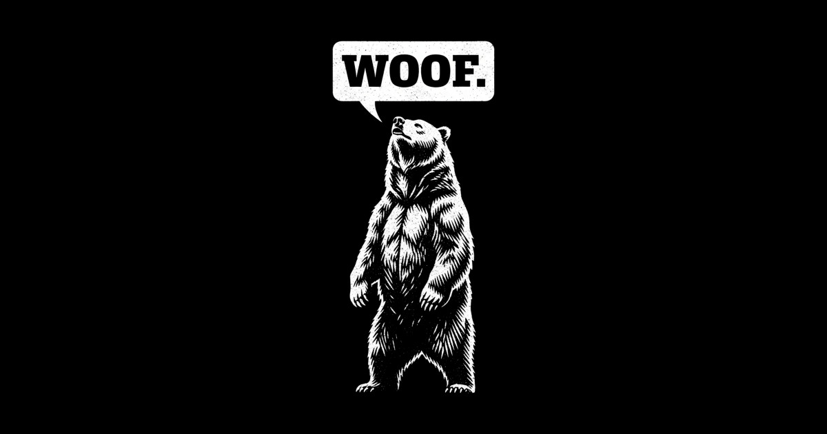 Bear says "WOOF" - Gay Bear - Sticker | TeePublic