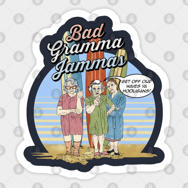 Bad Gramma Jammas - Surfing - Sticker | TeePublic