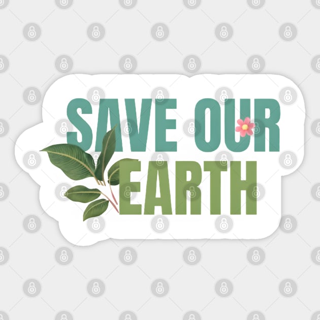 Protect Our Planet - Protect Our Planet - Sticker | TeePublic