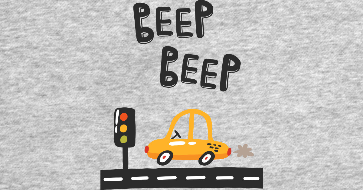 Beep Beep Traffic Light Car - Traffic Light - T-Shirt | TeePublic