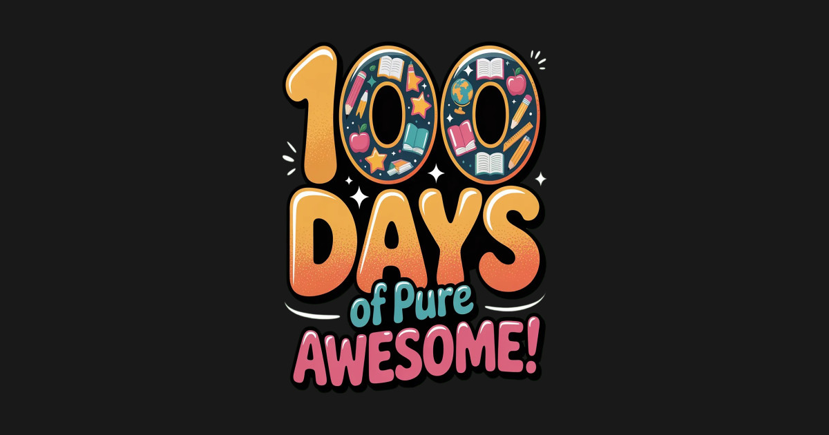 100 Days Of Pure Awesome 100Th Day School Teacher - 100 Days Of Pure ...