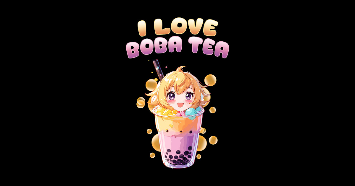 I Love Boba Tea I Asian Anime Bubble Tea - Bubble Tea - Posters and Art ...