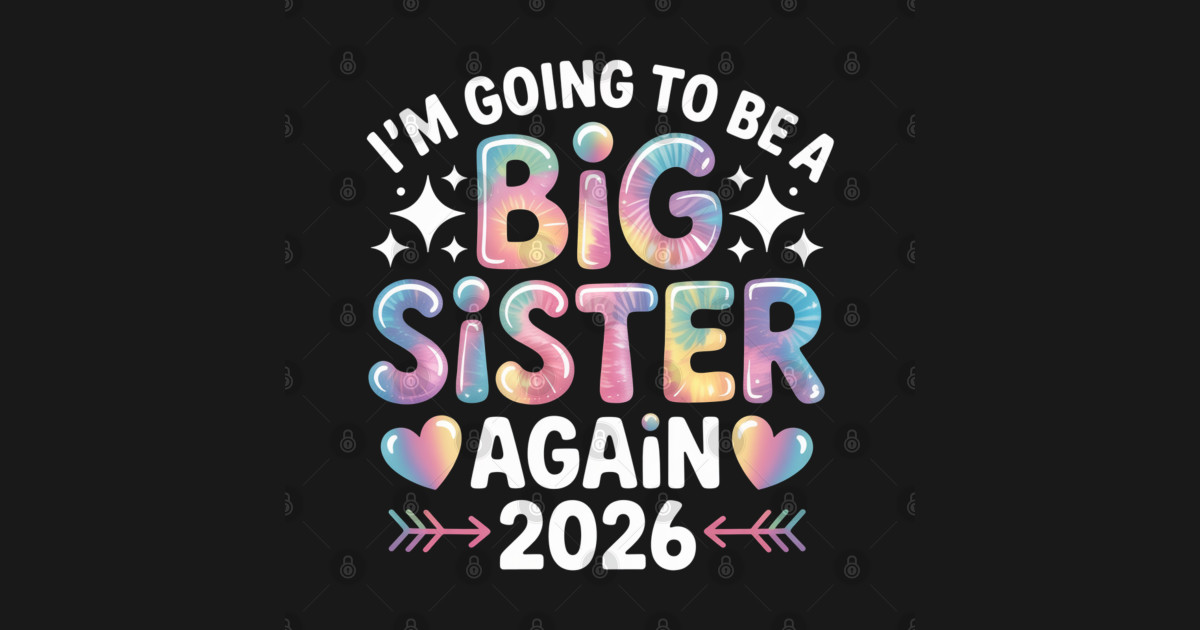 I'm Going to Be A Big Sister Again 2026 Baby Announcement - Im Going To ...