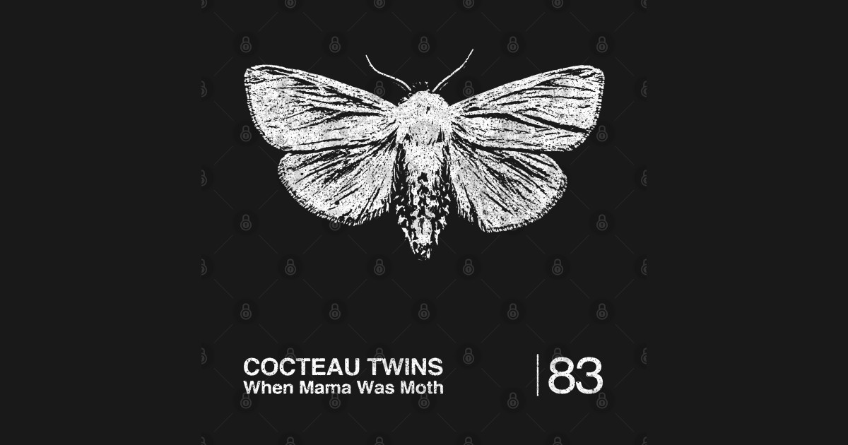 When Mama Was Moth / Minimalist Graphic Artwork Design - Cocteau Twins ...