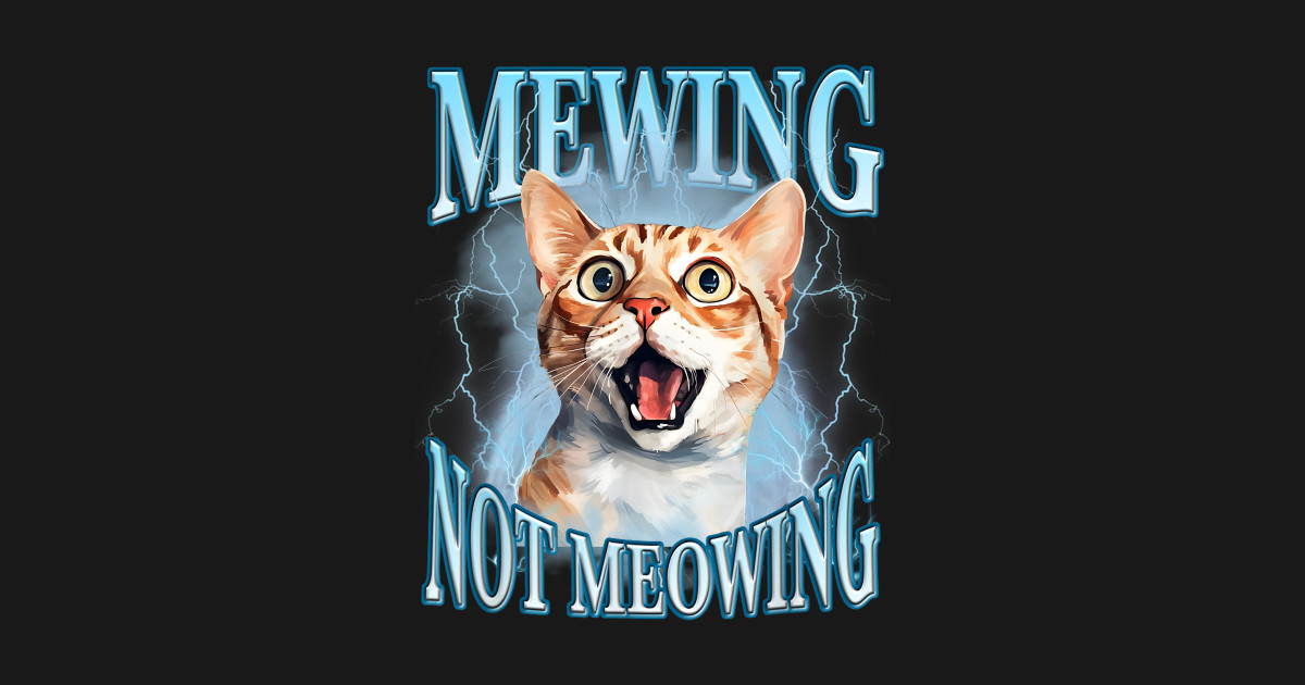 Funny Cat Meme Mewing LooksMax Meowing cat Trend - Funny Cat Meme ...