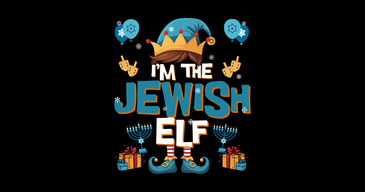 I'm the Jewish Elf - Hanukkah - Sticker | TeePublic