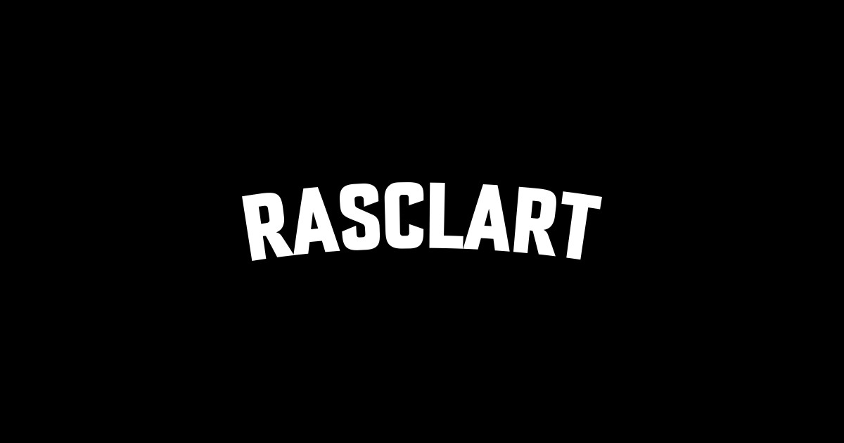 RASCLART - Rasclart - Sticker | TeePublic