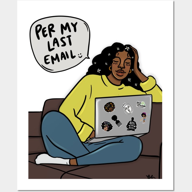 Per My Last Email - Email - Posters and Art Prints | TeePublic