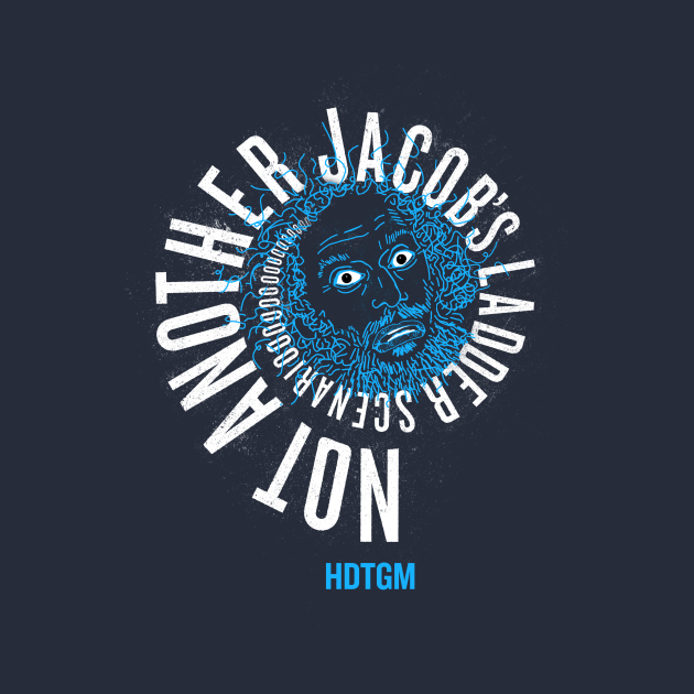 A Jacob's Ladder Scenario - How Did This Get Made - T-Shirt | TeePublic