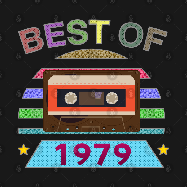 40 years old, made in 1979,best of 1979 unisex - Best Of 1979 - T-Shirt ...
