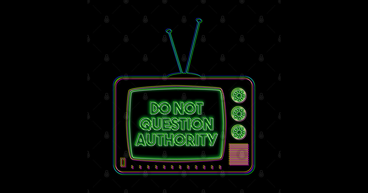 Retro TV | Do Not Question Authority | Pop Art - Retro - Sticker | TeePublic