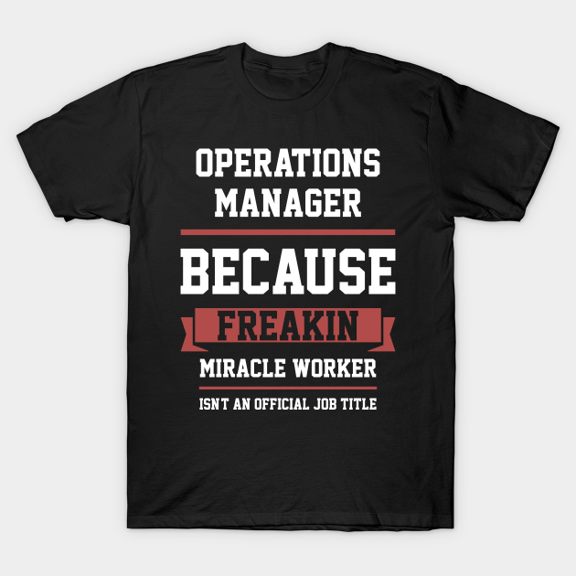 Operations Manager - Cool Gift Job - Operations Manager Gift Job - T ...