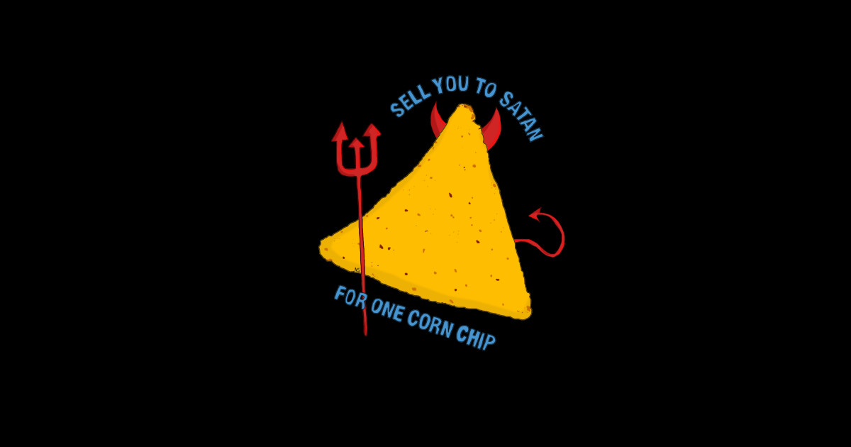 sell you to satan for one corn chip! - Tumblr - Sticker | TeePublic