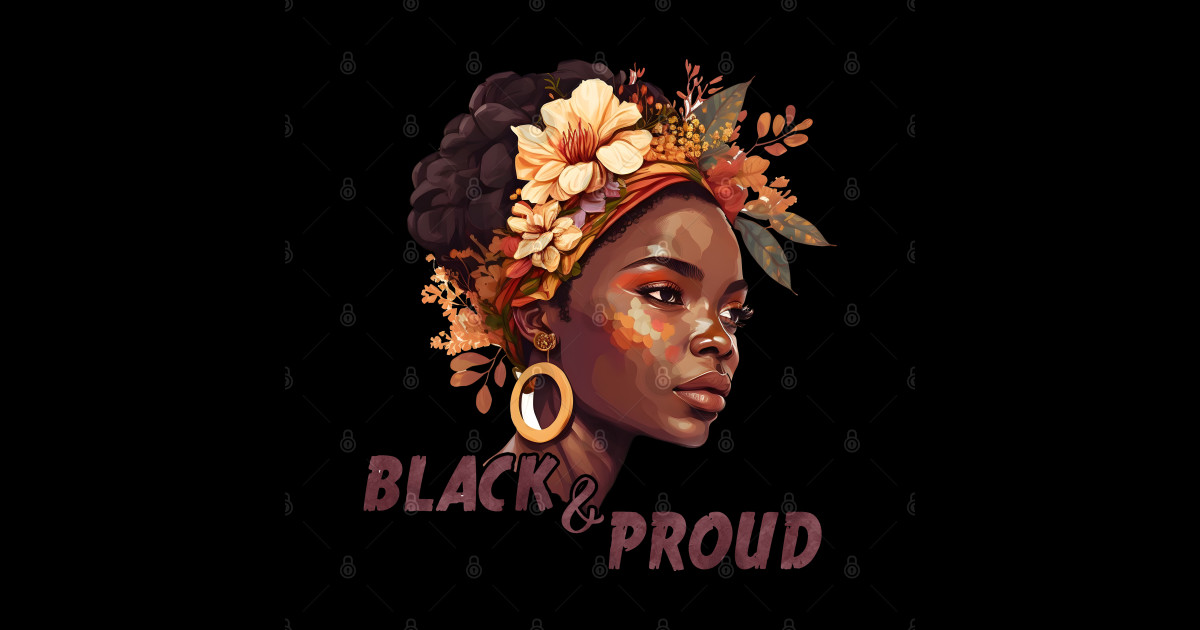 Black & Proud - Black Girl Art - Black Pride - Sticker | TeePublic