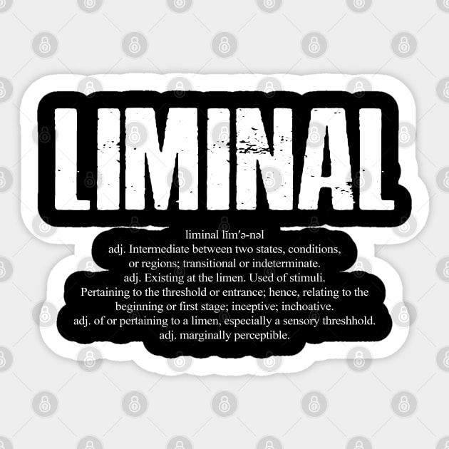Liminal Dictionary Word Definition - Liminal - Sticker | TeePublic