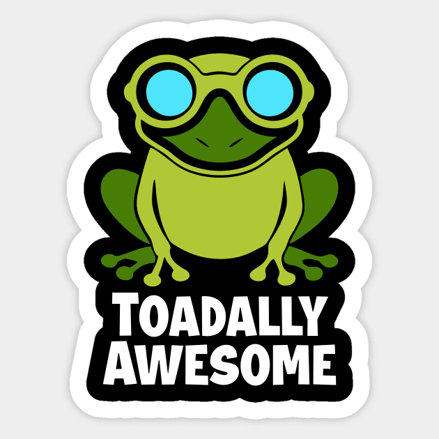 Toadally Awesome - Amphibian Frog Funny Toad - Toadally Awesome ...
