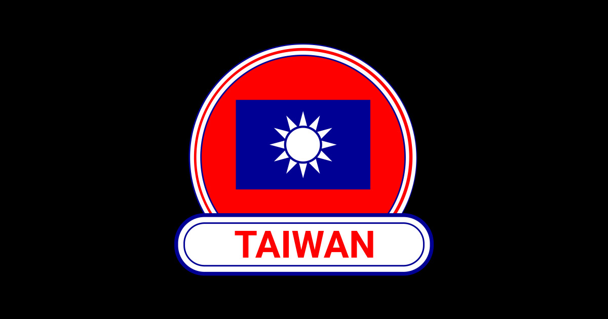 Taiwan Country Badge - Taiwan Flag - Taiwan - Sticker | TeePublic