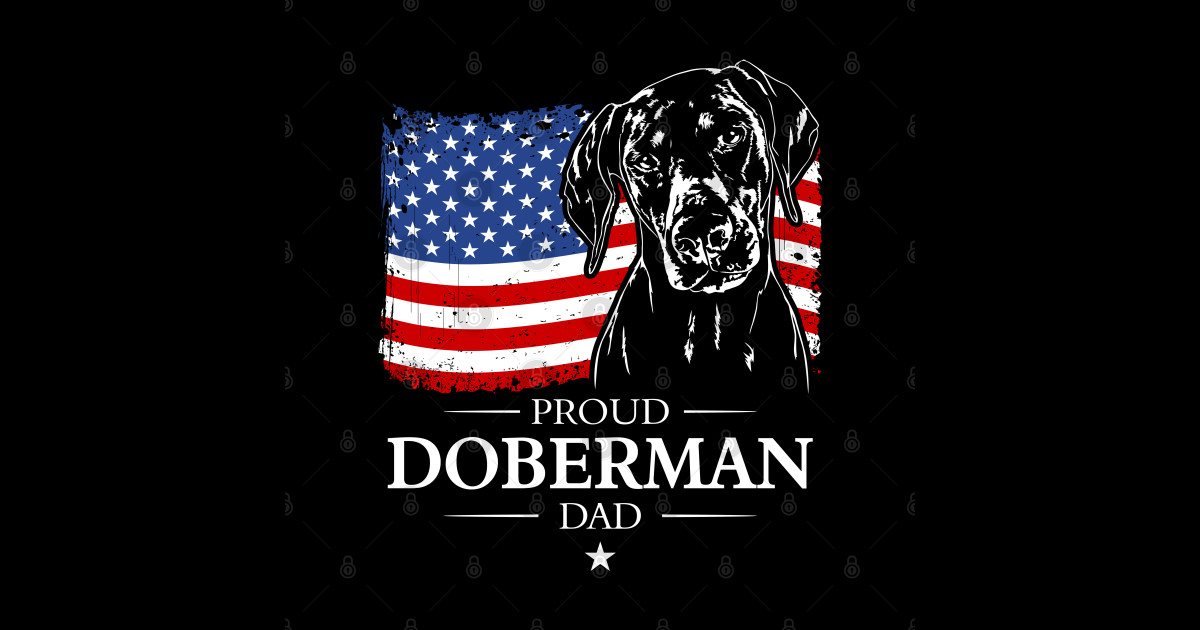 Proud Doberman Dad American Flag patriotic dog - Doberman Dad Gift ...
