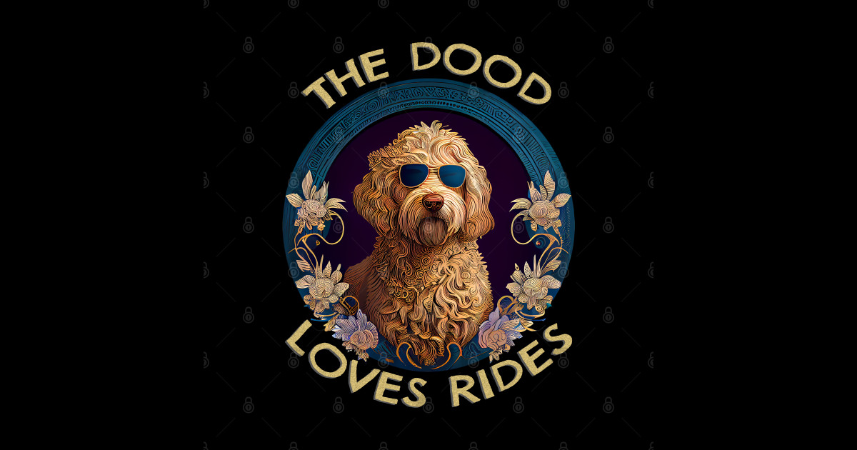 The DOOD LOVES RIDES! - Golden Doodle - Sticker | TeePublic