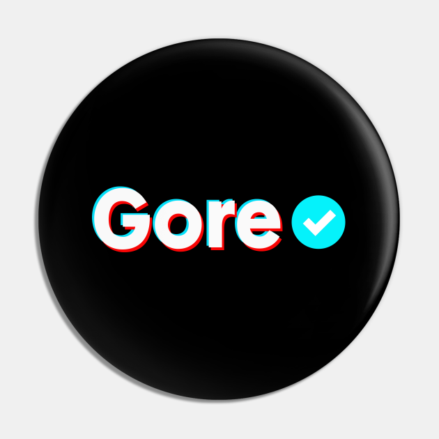Gore Name Verify Blue Check Gore Name Gift - Gore - Pin | TeePublic