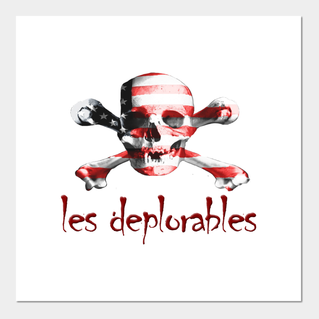 les deplorables - Deplorable - Posters and Art Prints | TeePublic