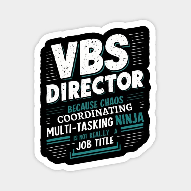 Vbs Director Vacation Bible School - Vacation Bible School - Magnet ...