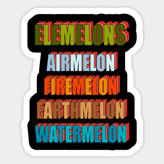 The four Elemelons melons fun gift - Melon - Sticker | TeePublic